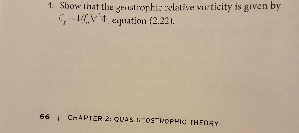 Solved 4. Show that the geostrophic relative vorticity is | Chegg.com
