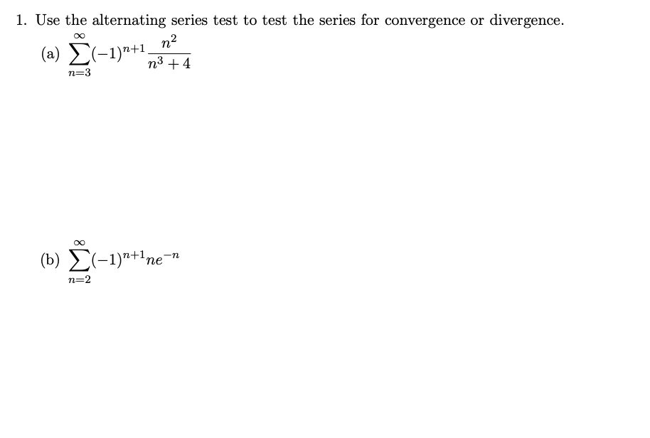Solved 1. Use the alternating series test to test the series | Chegg.com