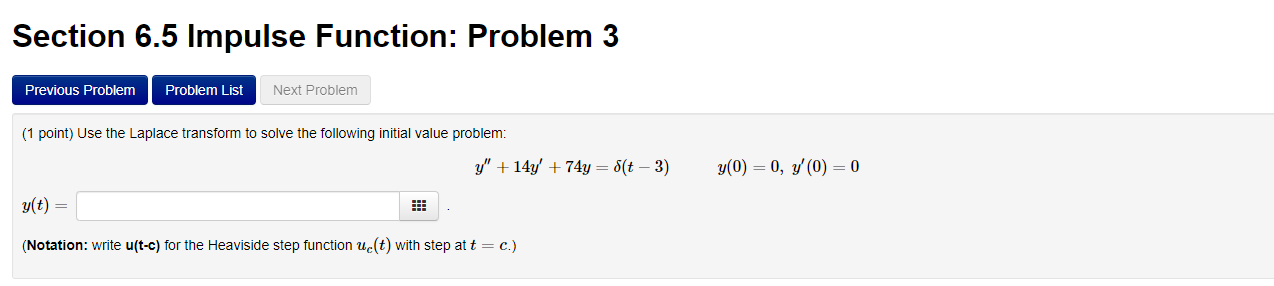 Solved Section 6.5 Impulse Function: Problem 3 Previous | Chegg.com