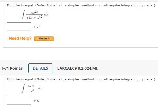 Solved Find the integral. (Note: Solve by the simplest | Chegg.com