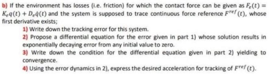 Solved Assume a single-DOF motion control system whose | Chegg.com