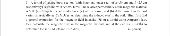 Solved 5. A toroid of square cross section (with inner and | Chegg.com