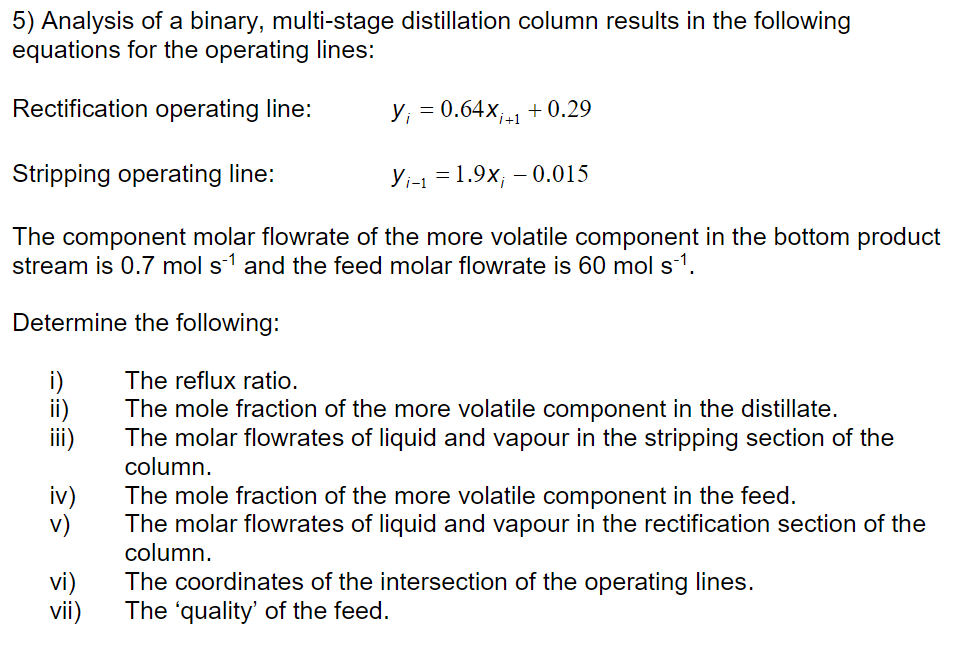 Solved 5) Analysis of a binary, multi-stage distillation | Chegg.com