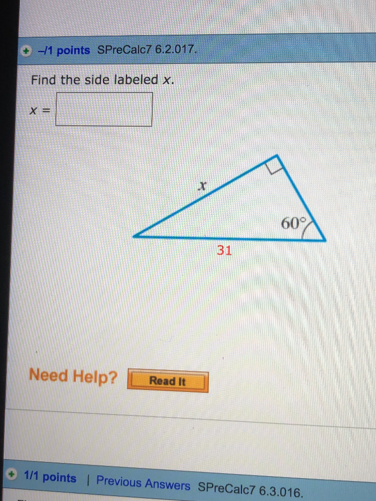 Solved +-1 points SPreCalc7 6.2.017 Find the side labeled X. | Chegg.com