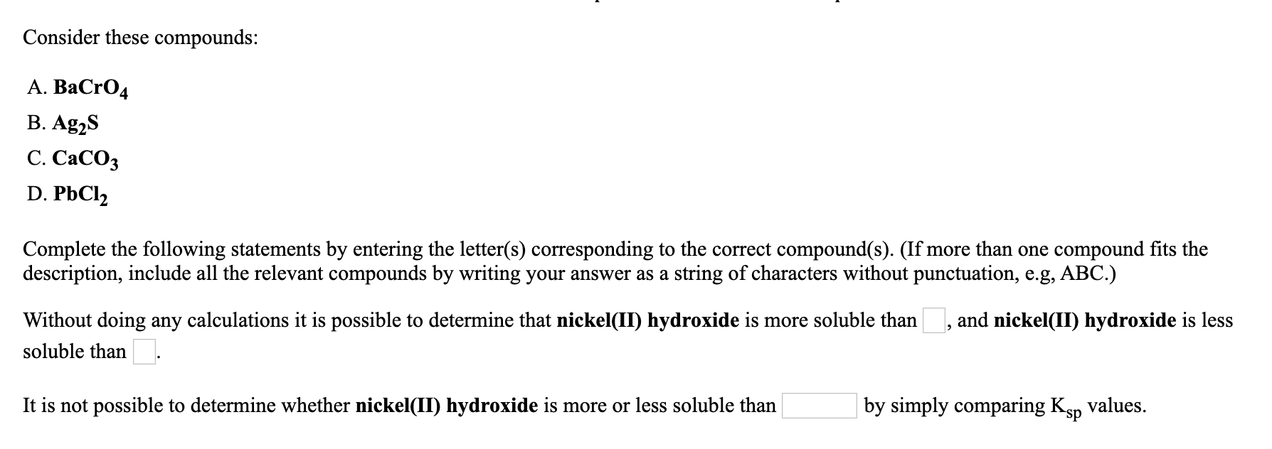 Consider these compounds: A. BaCr04 B. Ag2S C. CaCO3 | Chegg.com