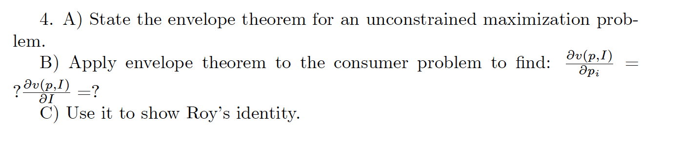 Solved 4. A) State the envelope theorem for an unconstrained | Chegg.com