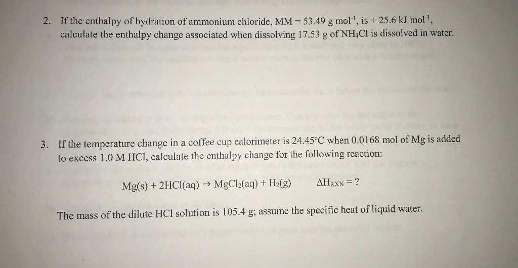 Solved 2. If the enthalpy of hydration of ammonium chloride, | Chegg.com
