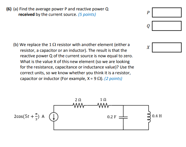 Solved (6) (a) Find the average power P and reactive power Q | Chegg.com