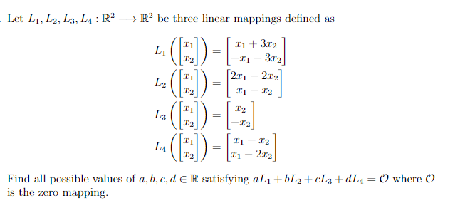 Solved Let L1,L2,L3,L4:R2 R2 be three linear mappings | Chegg.com