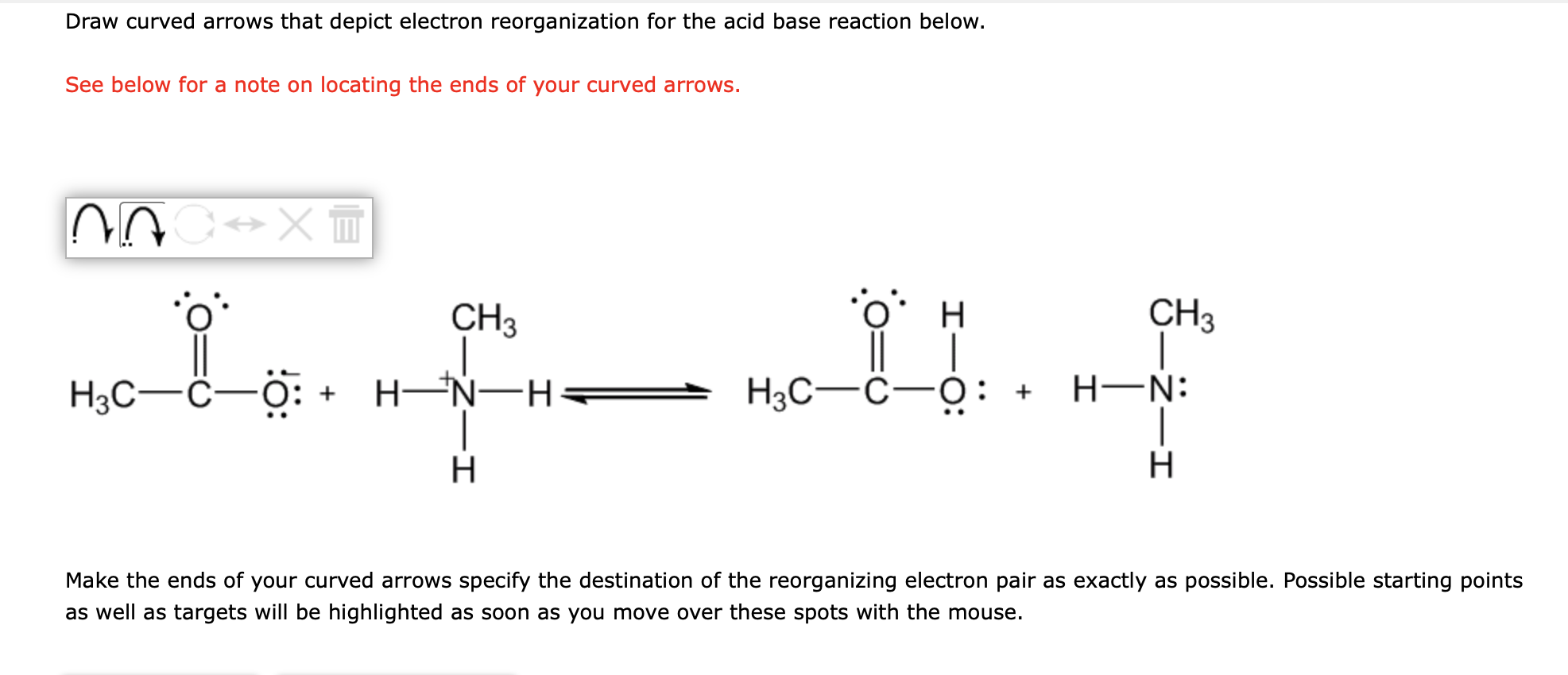 [Solved]: Draw curved arrows that depict electron reorgani