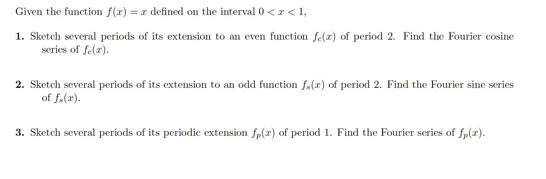 Solved Given the function f(x) = x defined on the interval 0 | Chegg.com