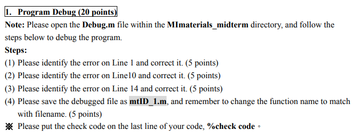 please use MATLAB Down is Debug.m file | Chegg.com