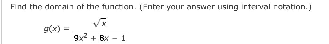 Solved Find the domain of the function. (Enter your answer | Chegg.com