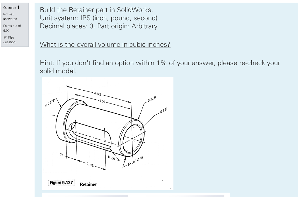 Solved Question 1 Nat yet answered Build the Retainer part | Chegg.com