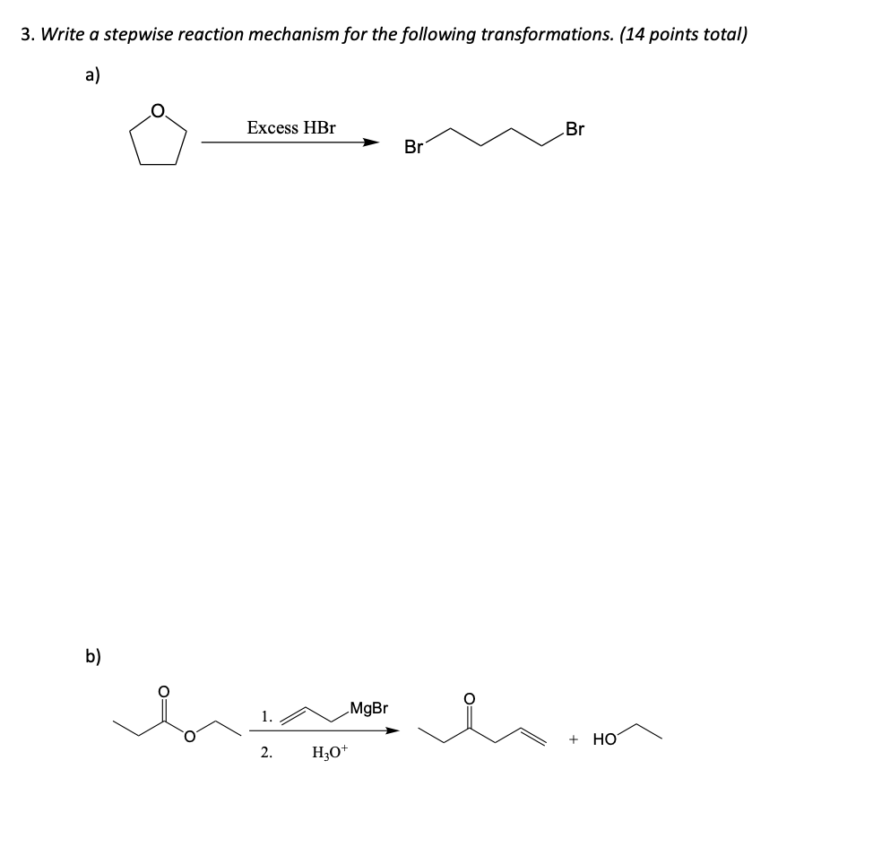 Solved 3. Write a stepwise reaction mechanism for the | Chegg.com