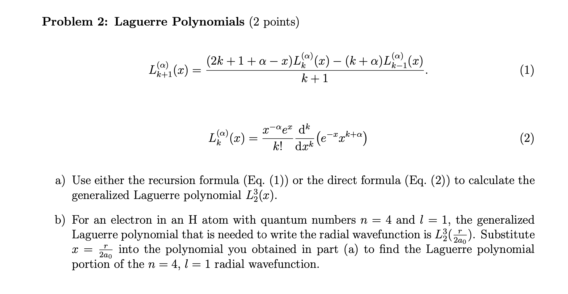 Solved Problem 2: Laguerre Polynomials (2 points) L2), (%) = | Chegg.com