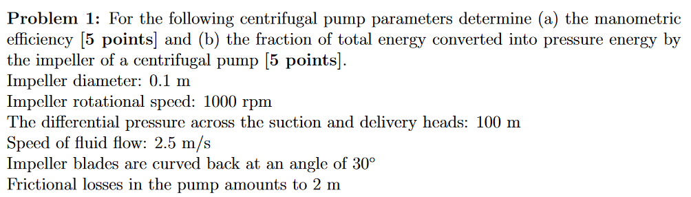 Solved Problem 1: For the following centrifugal pump | Chegg.com