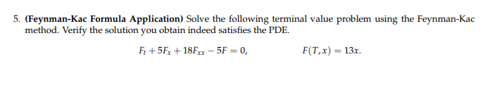 5. (Feynman-Kac Formula Application) Solve the | Chegg.com