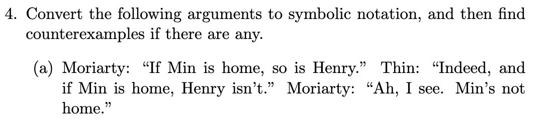 Solved Convert The Following Arguments To Symbolic Notation