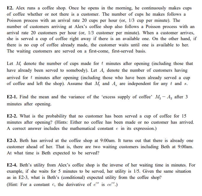 Solved E2. Alex runs a coffee shop. Once he opens in the | Chegg.com