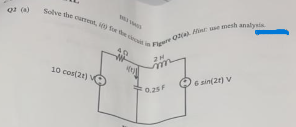 Solved Q2 (a) Solve the current Q2(a). Hint: use mesh | Chegg.com