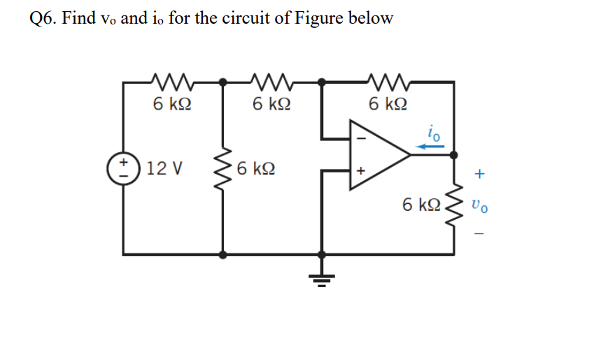 Solved Q6. Find v0 and i0 for the circuit of Figure below | Chegg.com