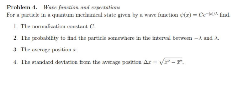 Solved Problem 4. Wave function and erpectations For a | Chegg.com