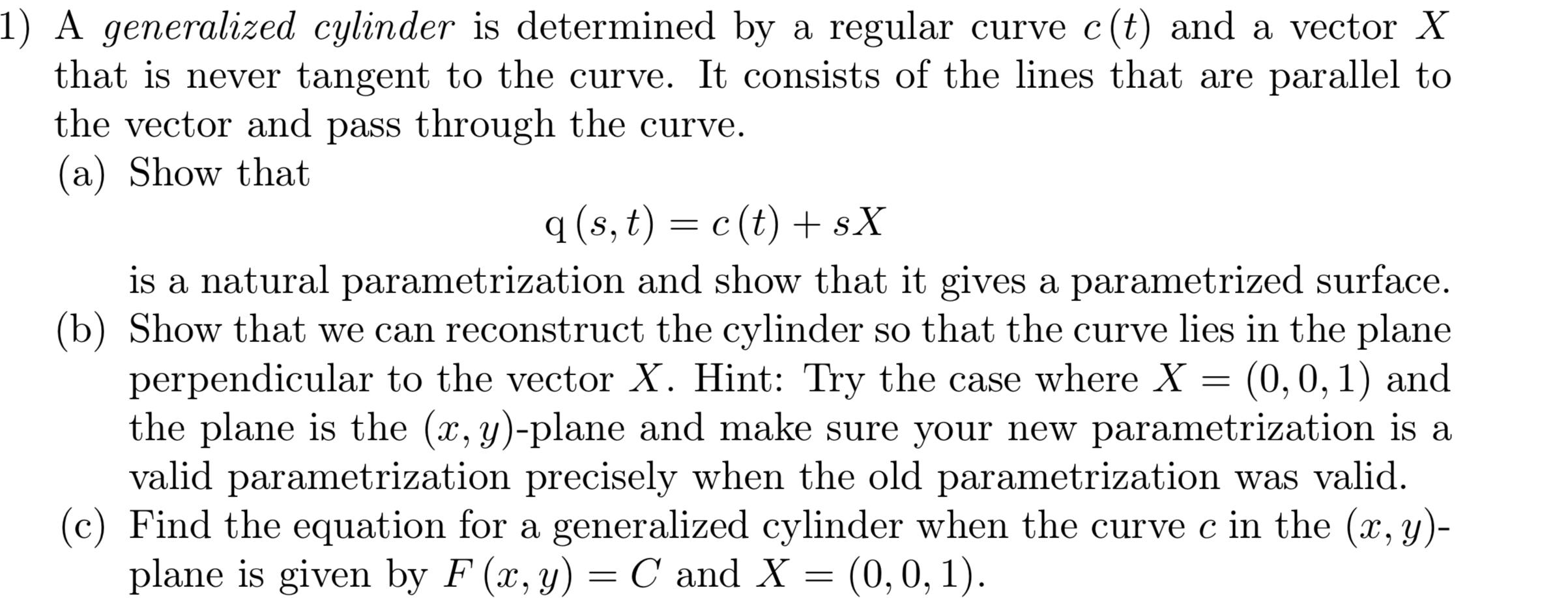 9 1) A generalized cylinder is determined by a | Chegg.com