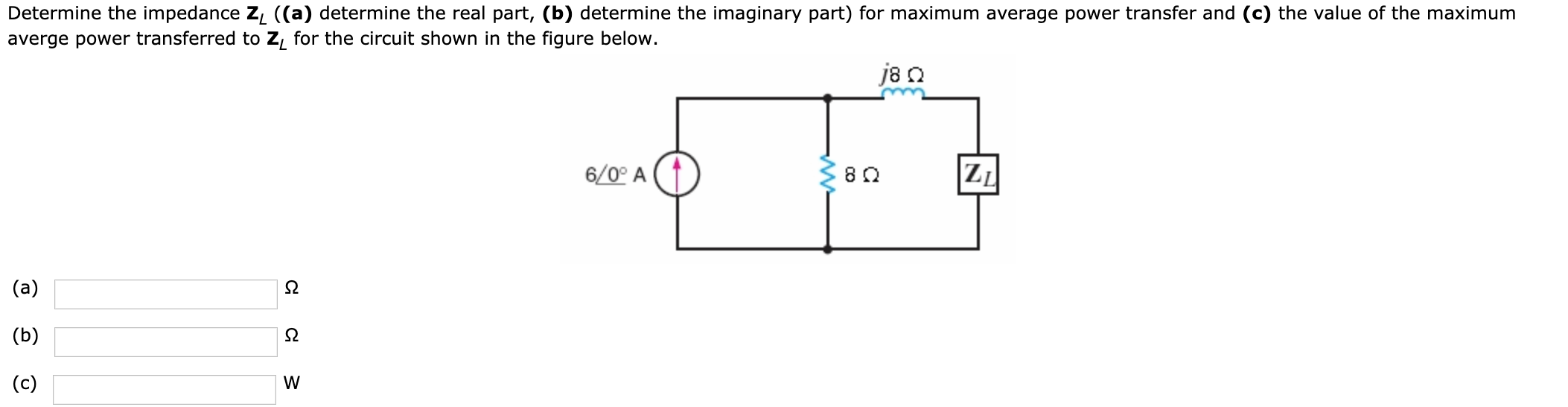 Solved Determine the impedance Z_ ((a) determine the real | Chegg.com