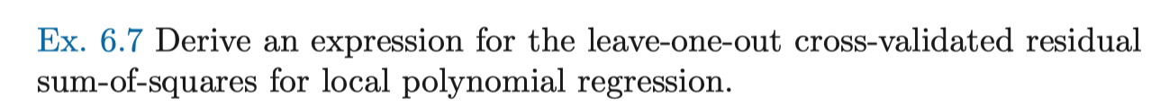 Ex. 6.7 Derive an expression for the leave-one-out | Chegg.com