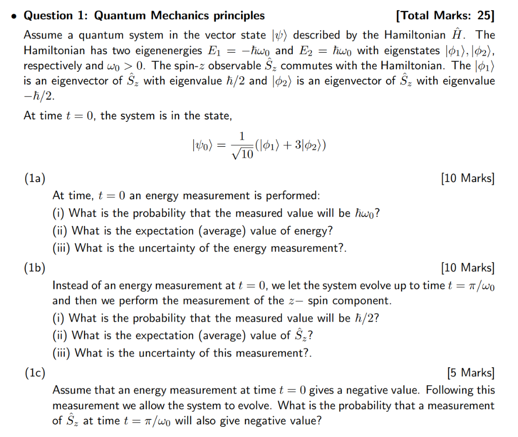 Solved • Question 1: Quantum Mechanics principles [Total | Chegg.com