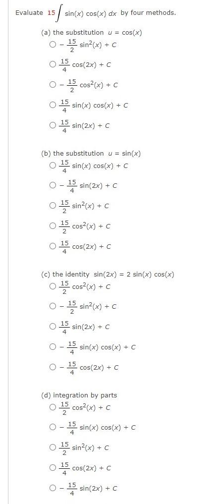 Solved Evaluate 15∫sin(x)cos(x)dx by four methods. (a) the | Chegg.com