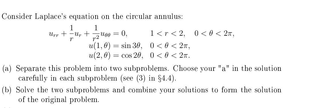 Solved Consider Laplace's equation on the circular annulus: | Chegg.com