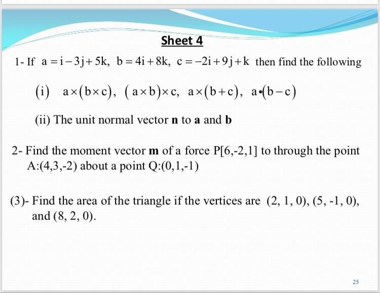 Solved Sheet 4 1-1f a-i-3j+5k, b 41 +8k, c-2i+9jtk then find | Chegg.com
