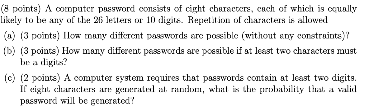 Solved (8 ﻿points) ﻿A computer password consists of eight | Chegg.com
