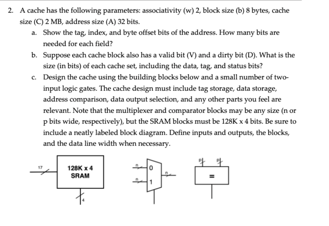Solved A cache has the following parameters: associativity | Chegg.com