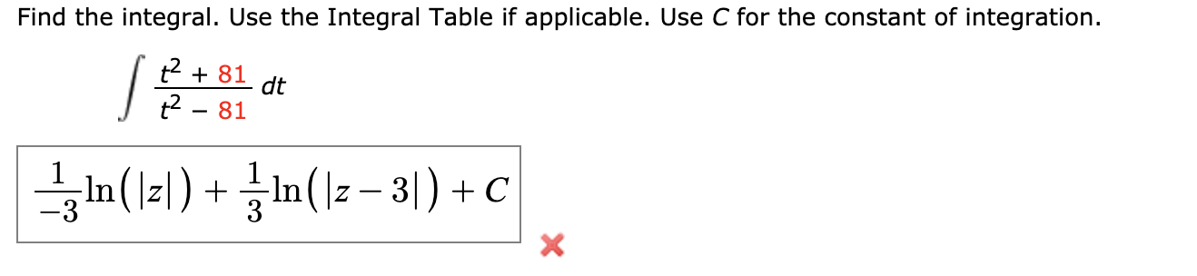 Solved Find the integral. Use the Integral Table if | Chegg.com