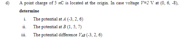 Solved A point charge of 5 nC is located at the origin. In | Chegg.com