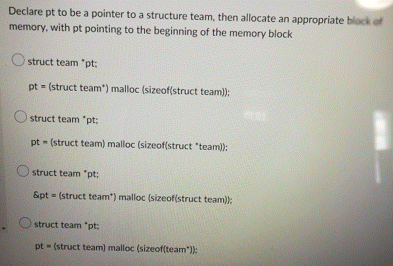 Solved Declare pt to be a pointer to a structure team, then | Chegg.com