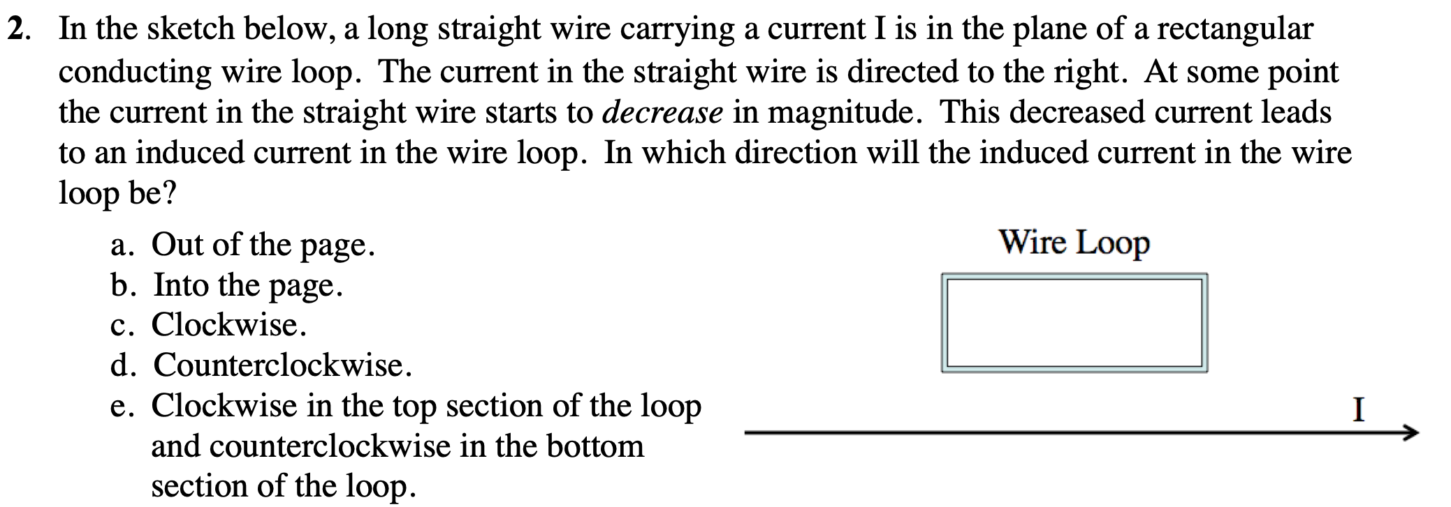 Solved 2. In the sketch below, a long straight wire carrying | Chegg.com