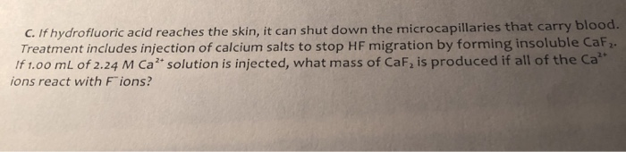 Solved C. If hydrofluoric acid reaches the skin, it can shut | Chegg.com