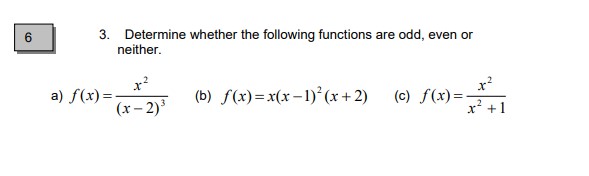 Solved 6 3. Determine whether the following functions are | Chegg.com