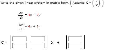 Solved Write the given linear system in matrix form. Assume | Chegg.com