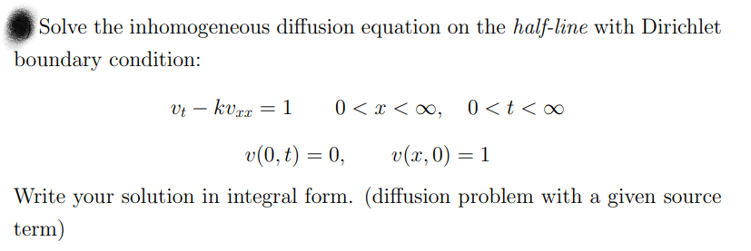 Solved Solve the inhomogeneous diffusion equation on the | Chegg.com