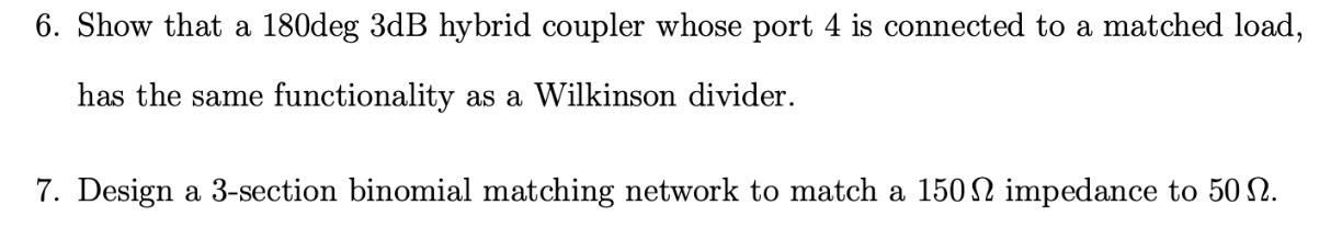 Solved 6. Show that a 180deg3 dB hybrid coupler whose port 4 | Chegg.com
