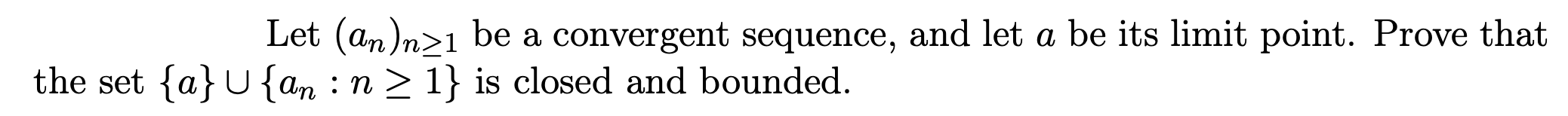 Solved Let (an)n≥1 be a convergent sequence, and let a be | Chegg.com