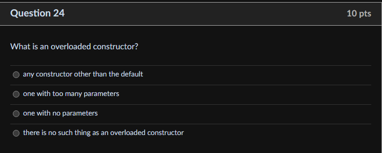 Solved What is an overloaded constructor? This type of | Chegg.com