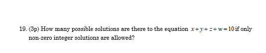Solved 19 3p How Many Possible Solutions Are There To The