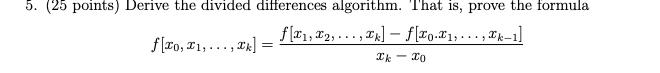 Solved 5. (25 points) Derive the divided differences | Chegg.com