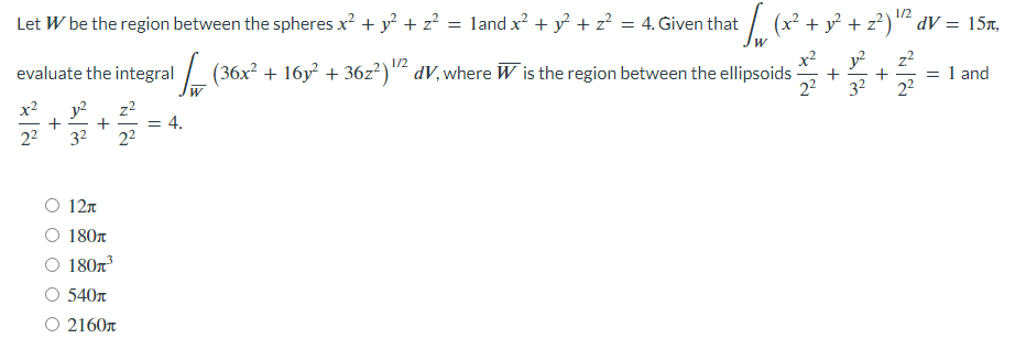 Solved Let W be the region between the spheres x2+y2+z2=1 | Chegg.com